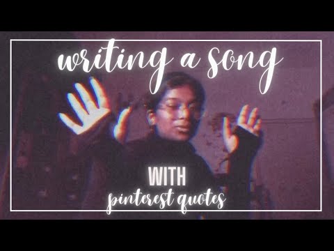 writing a song with pinterest quotes