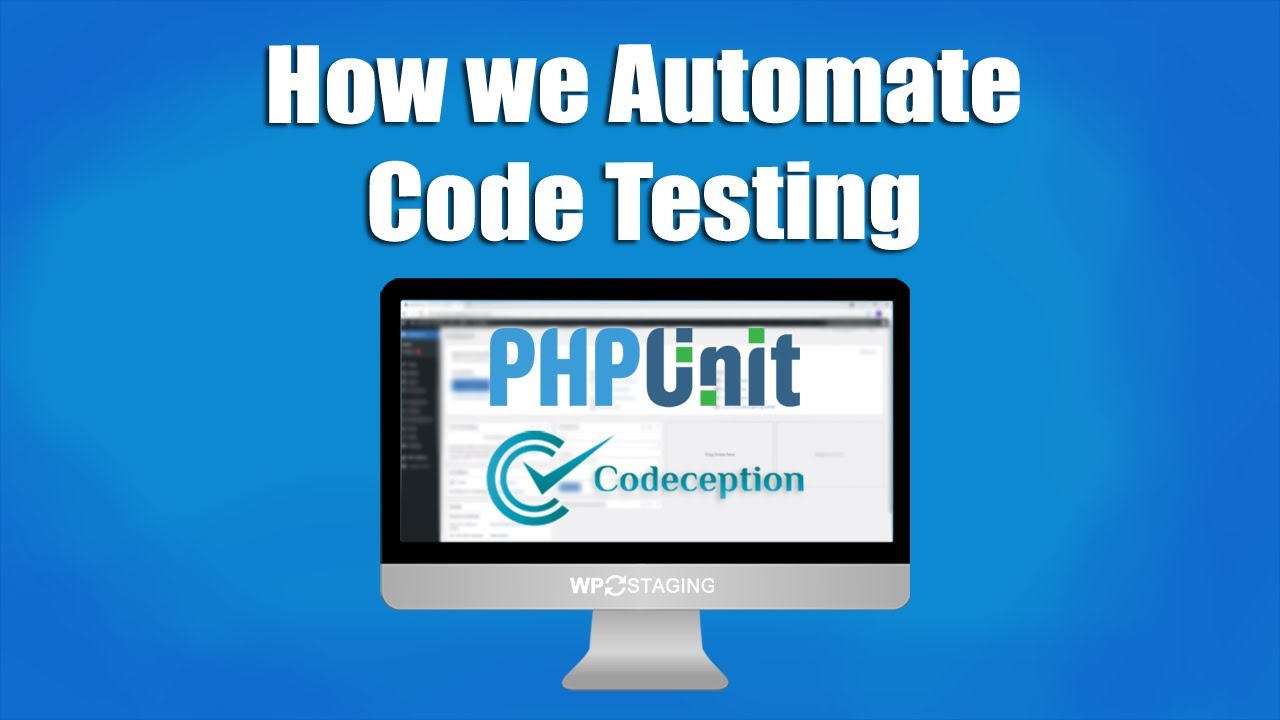 WordPress Automated Testing with Codeception & PHPUnit Using wp-browser for WP STAGING