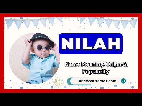 Nilah - Baby Boy Name Meaning, Origin & Popularity - RandomNames.com