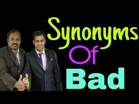 Vocabulary Development in English : Synonyms Of Bad