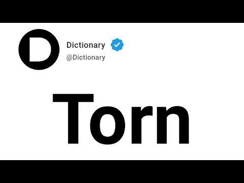 Torn Meaning In English