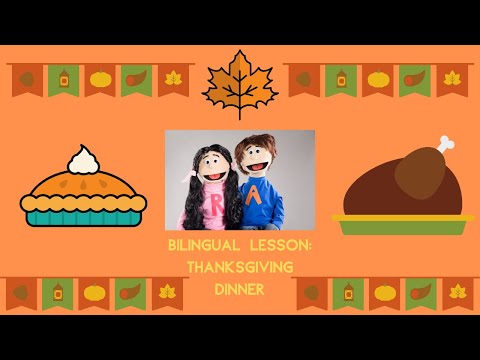 Rosie & Andy: Spanish for Kids- Bilingual Lesson - Thanksgiving Dinner