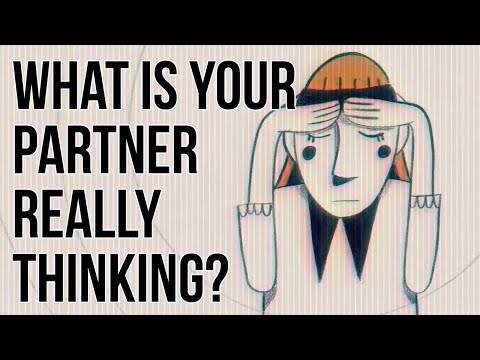 What Is Your Partner Really Thinking?