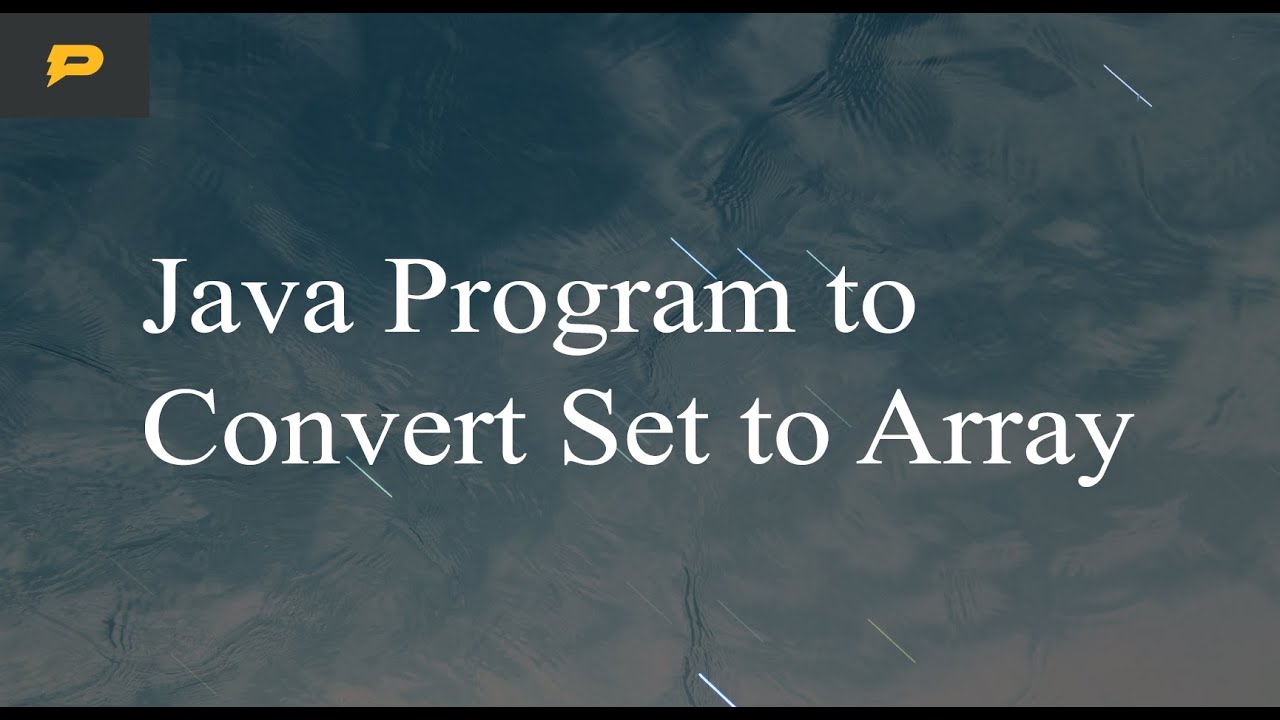 Java Program to Convert Set to Array