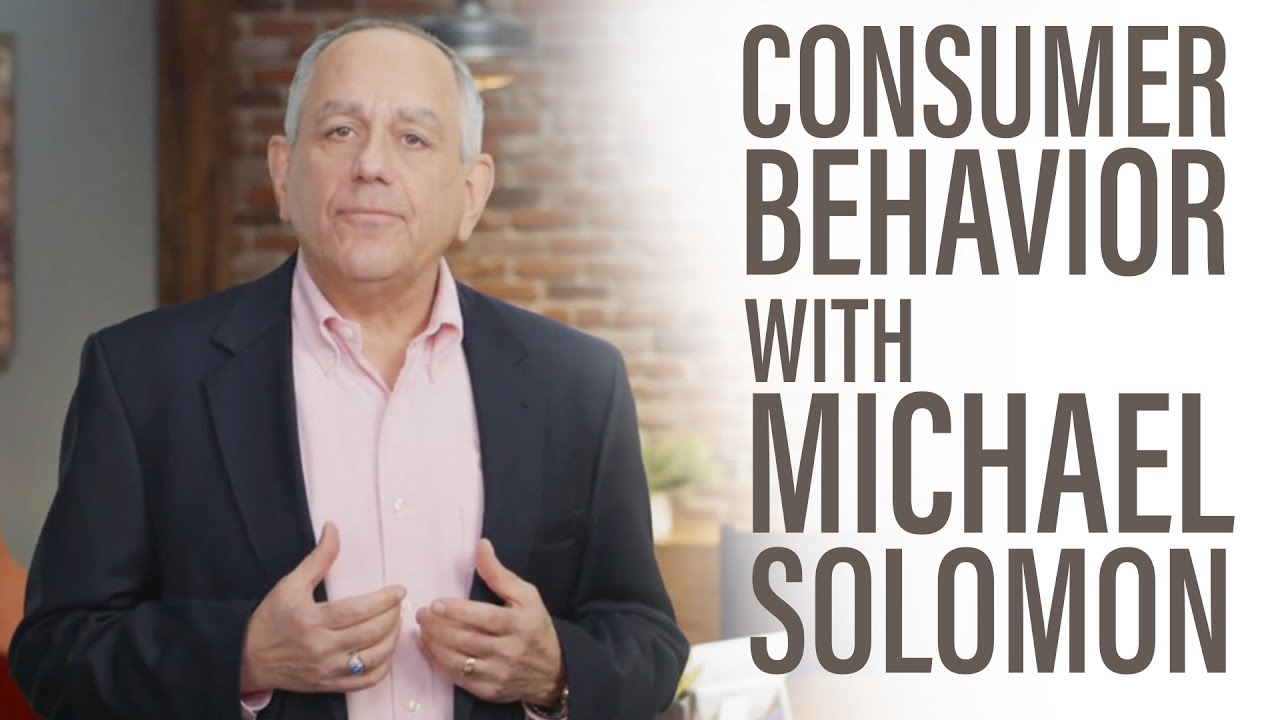 Consumer Behavior with Michael Solomon