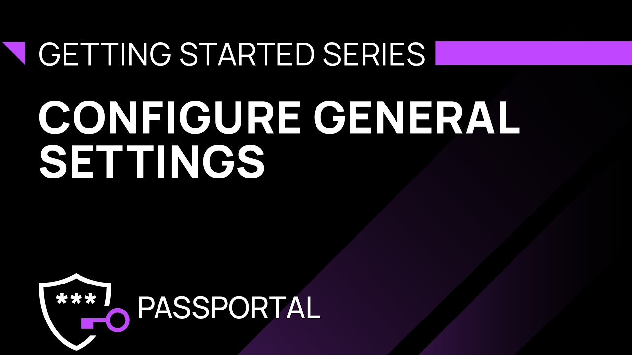 Configure General Settings