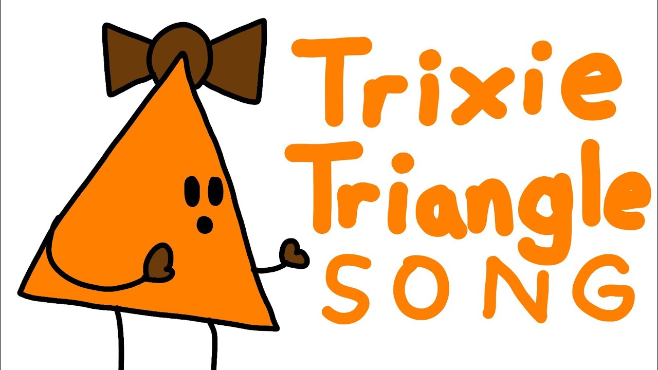 Trixie Triangle Song