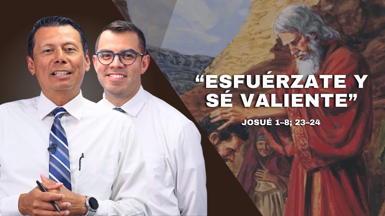 Josué 1–8; 23–24 | Estudio de las Escrituras con Pepe Valle & Ariel Cuadra