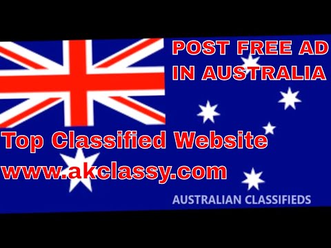 AUSTRALIAN LOCAL CLASSIFIEDS: How to Post Free Ads Online |Jobs/Cars/Buy & Sell Website AKClassy.com