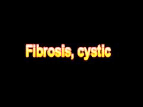 What Is The Definition Of Fibrosis, cystic - Medical Dictionary Free Online