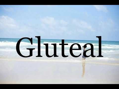 How To Pronounce Gluteal🌈🌈🌈🌈🌈🌈Pronunciation Of Gluteal