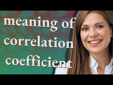 Correlation coefficient | meaning of Correlation coefficient