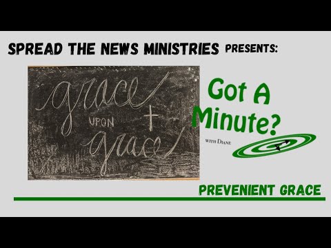 Prevenient Grace – Spread the News Ministries