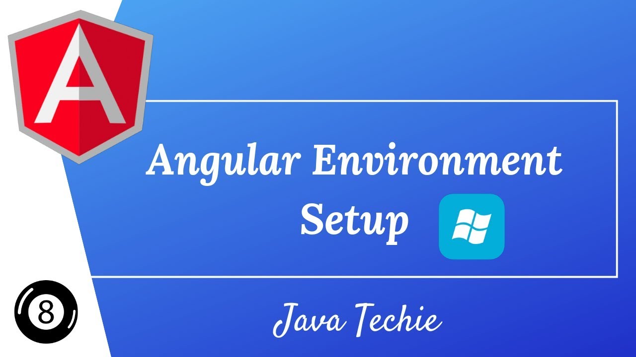 Angular For Beginners Guide - Setup Development Environment | Part-1 | Java Techie
