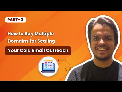 Part 2 - How to Buy Multiple Domains for Scaling Email Outreach Campaigns - Cold Email Masterclass🚀