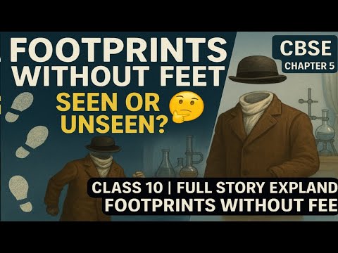🦶 Footprints Without Feet – Full summery Explained | Class 10 English Chapter 5