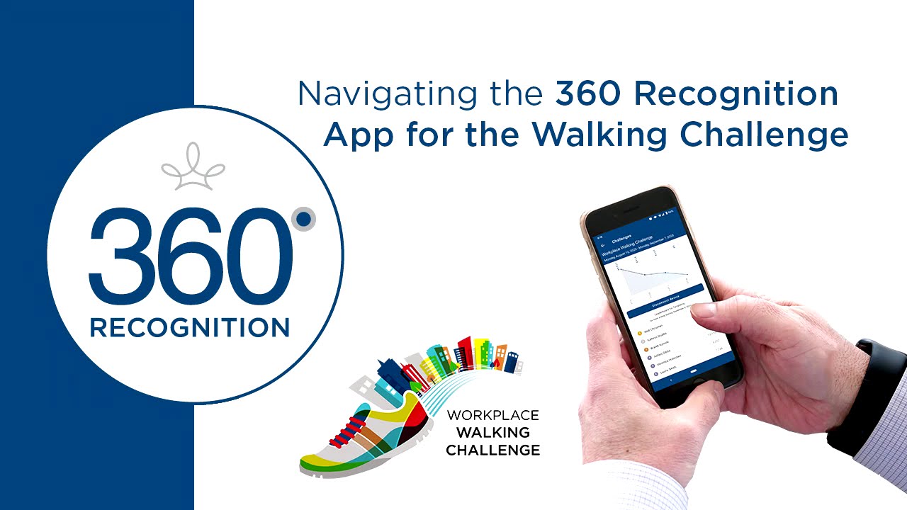 How to Navigate the 360 Recognition 3.0 App for the Walking Challenge