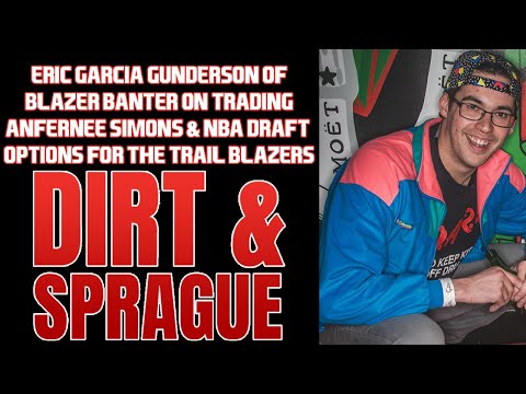 Eric Garcia Gunderson On The Trail Blazers Trading Anfernee Simons& The 2025 Draft | Dirt & Sprague