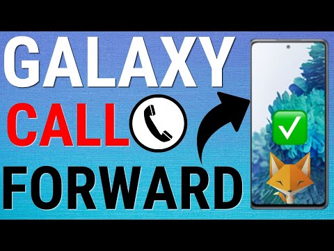How Set Up Call Forwarding On Samsung Galaxy Phones