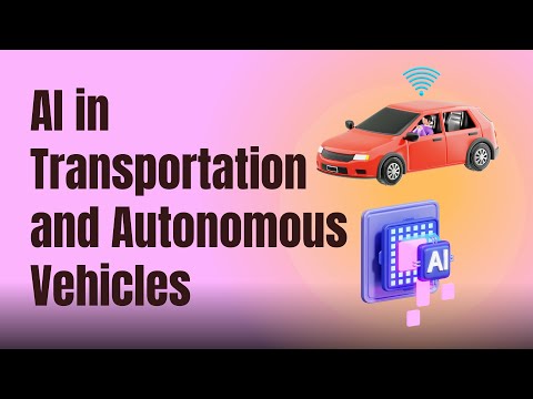 Introduction to AI in Transportation and Autonomous Vehicles