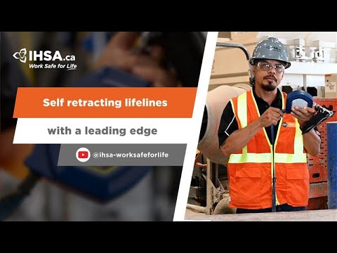 Fall protection safety: understanding self-retracting lifelines with a leading edge (SRL-LEs)