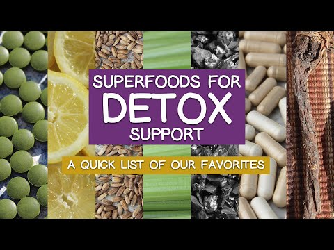 List of Superfoods for Detox Support, Top 7 Favorites