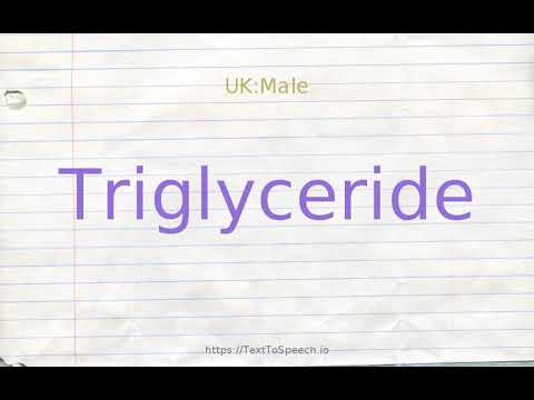 How to pronounce triglyceride
