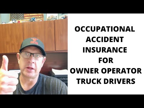 Occupation Accident Insurance for Owner Operator Truck Drivers