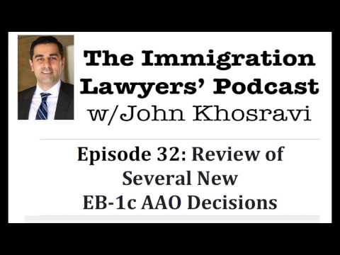 [Podcast 32] Review of Several New  EB-1c AAO Decisions