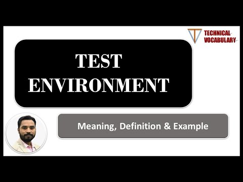 Test Environment | Meaning of Test Environment | Definition of Test Environment|Technical Vocabulary