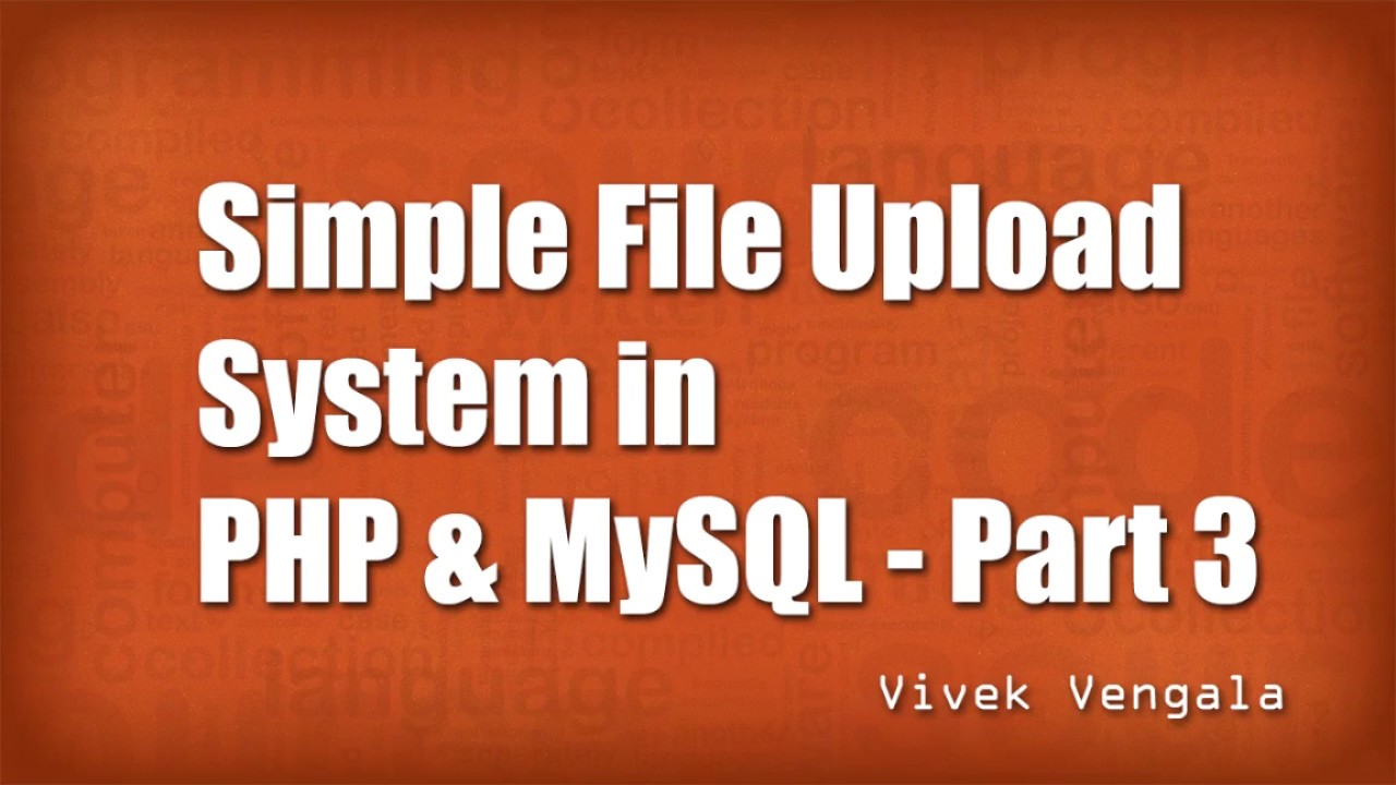 Simple File Upload System in PHP & MySQL - Part 3/8