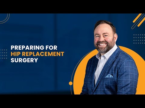Preparing for Hip Replacement Surgery