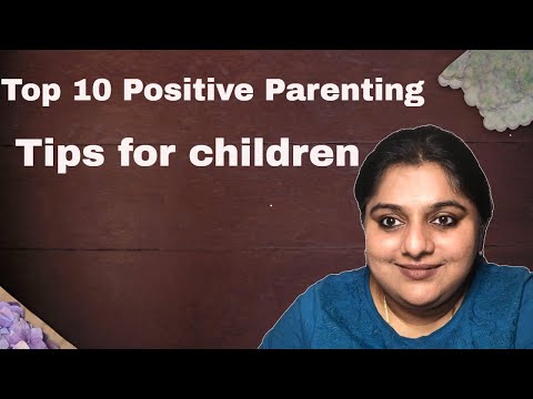 Top 10 Positive Parenting Tips for children