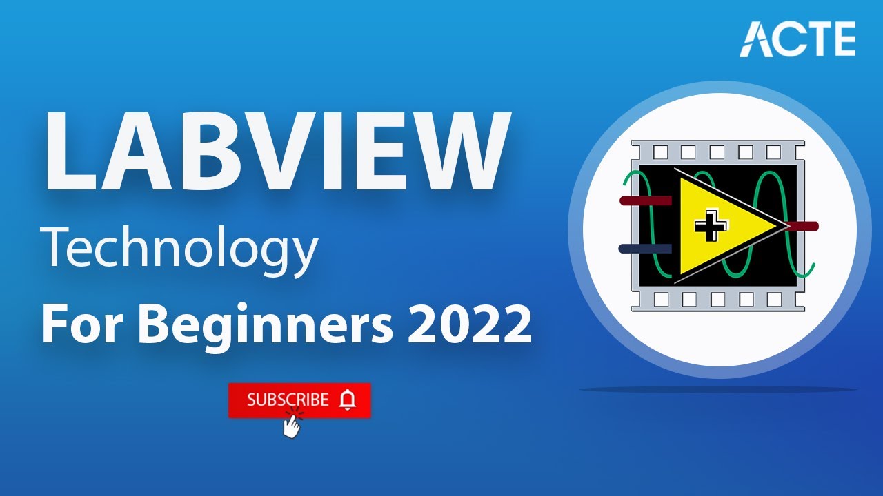 LabVIEW Tutorial for Beginners 2022: Getting Started with LabVIEW | ACTE