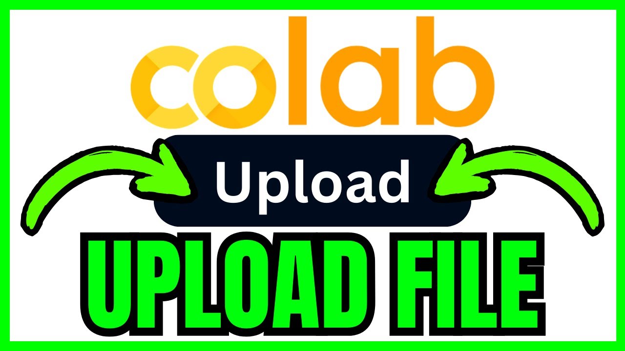 How To UPLOAD FILE In Google Colab (QUICK & EASY) 2026