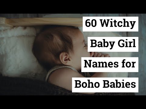 60 Witchy & Unique Baby Names for Girls + Boho Babies