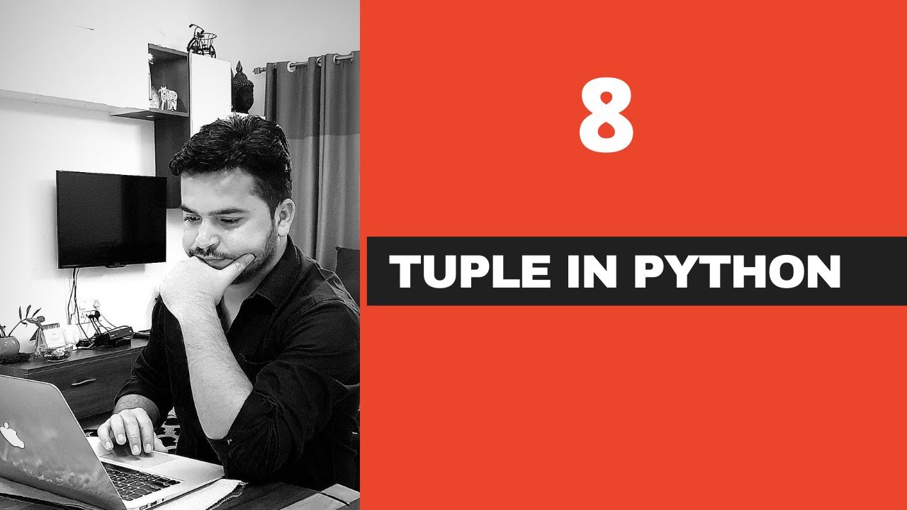 8# Tuple In Python- Python Tutorials For Beginners