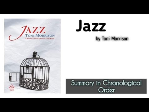 Jazz by Toni Morrison Summary (Chronological Order) Explained in Urdu Hindi
