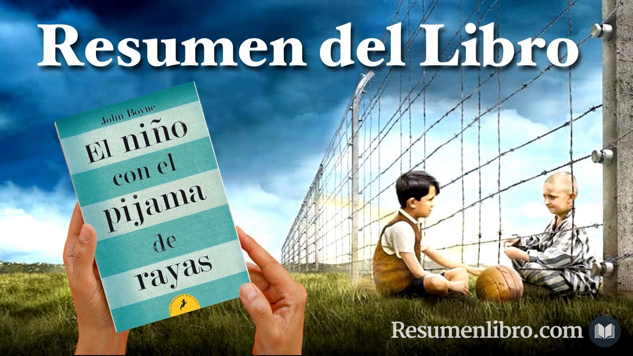 EL NIÑO CON EL PIJAMA DE RAYAS: Resumen del Libro de John Boyne (2006)