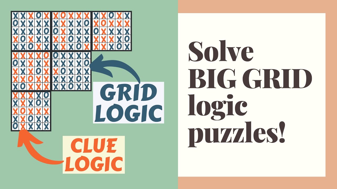 Solve Big Grid Logic Puzzles