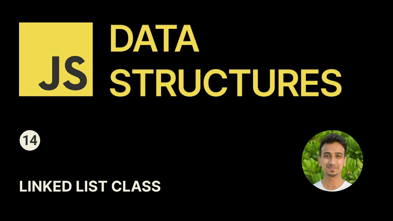 JavaScript Data Structures - 14 - Linked List Class