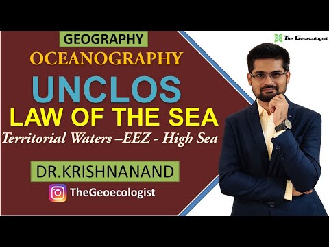 Law of the Sea| UNCLOS | Territorial Sea| Exclusive Economic Zone (EEZ) |High Sea| Dr. Krishnanand