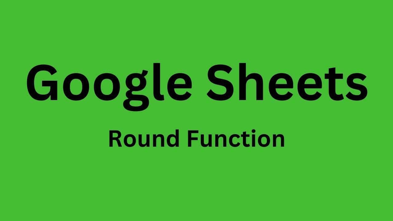 Google Sheets - How to Use ROUND Functions in Google Sheets