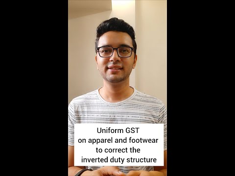 Uniform GST on apparel and footwear to correct the inverted duty structure