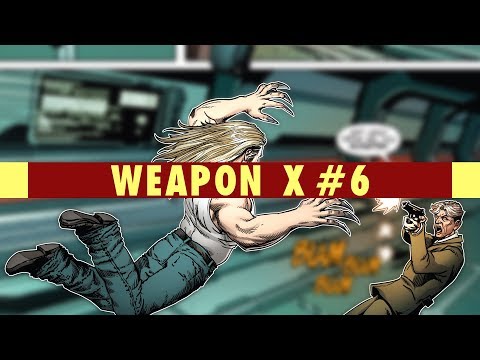 Weapons of Mutant Destruction Part 5Â |Â Weapon X #6 Review