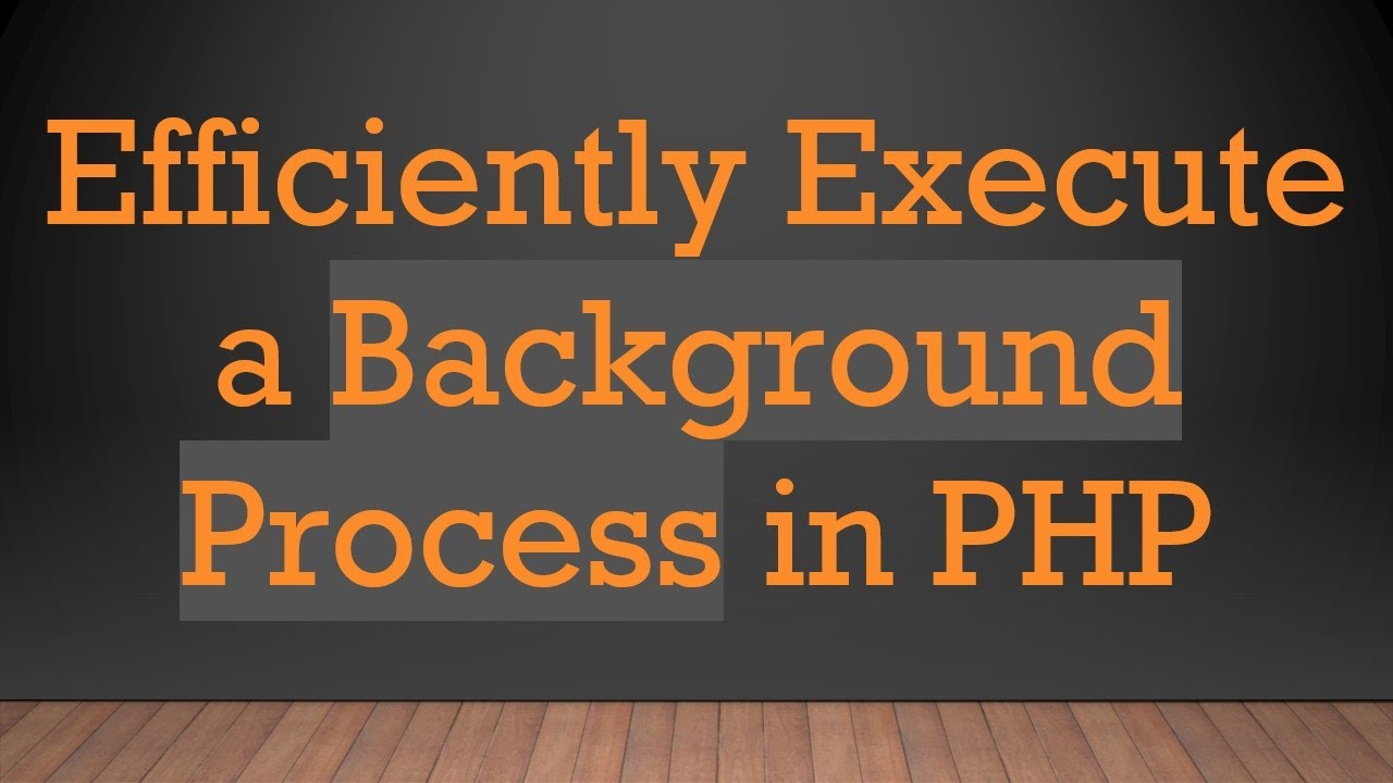 Efficiently Execute a Background Process in PHP