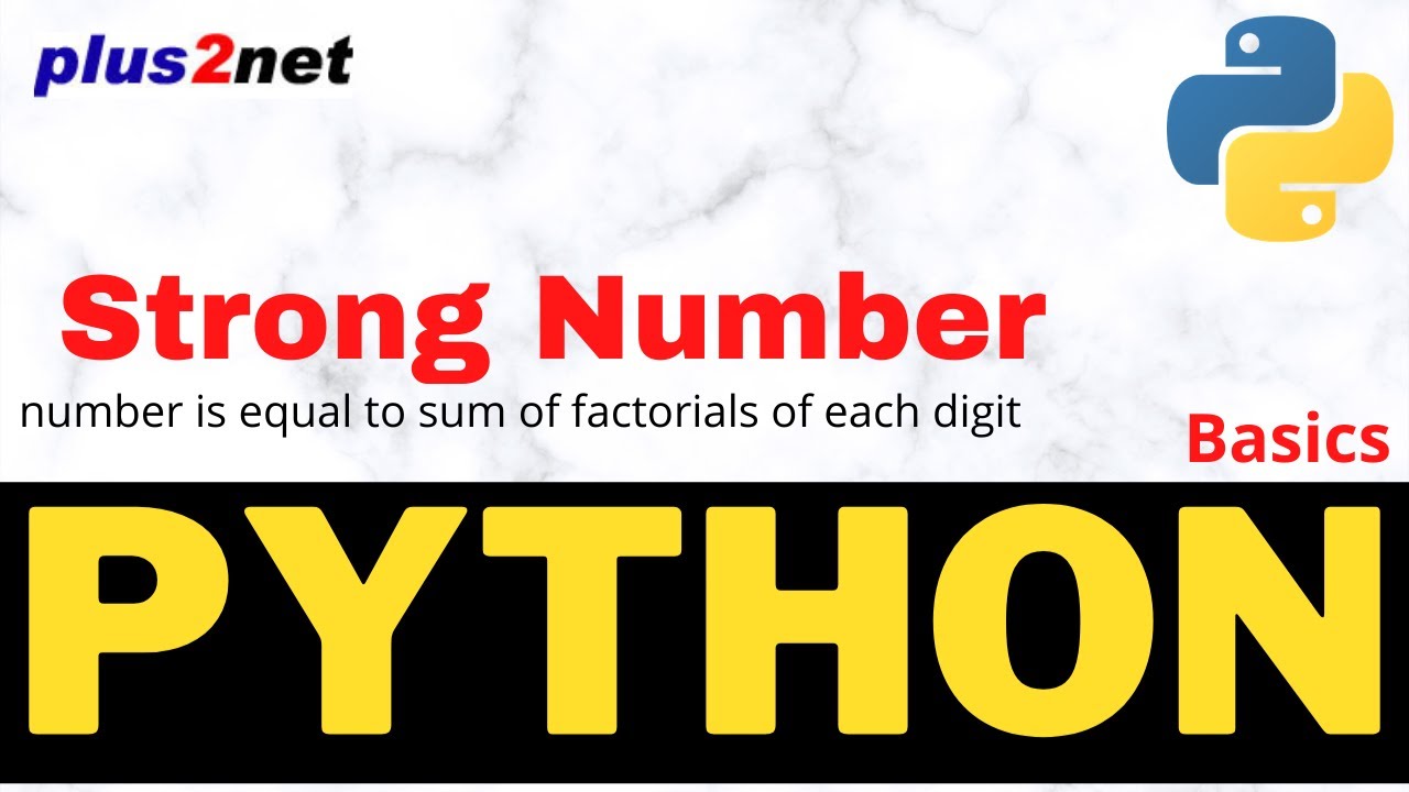 Python strong number over a range or checking user input number is strong number or not