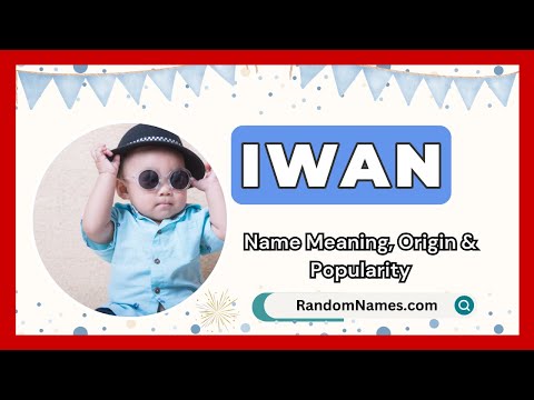Iwan - Baby Boy Name Meaning, Origin & Popularity - RandomNames.com