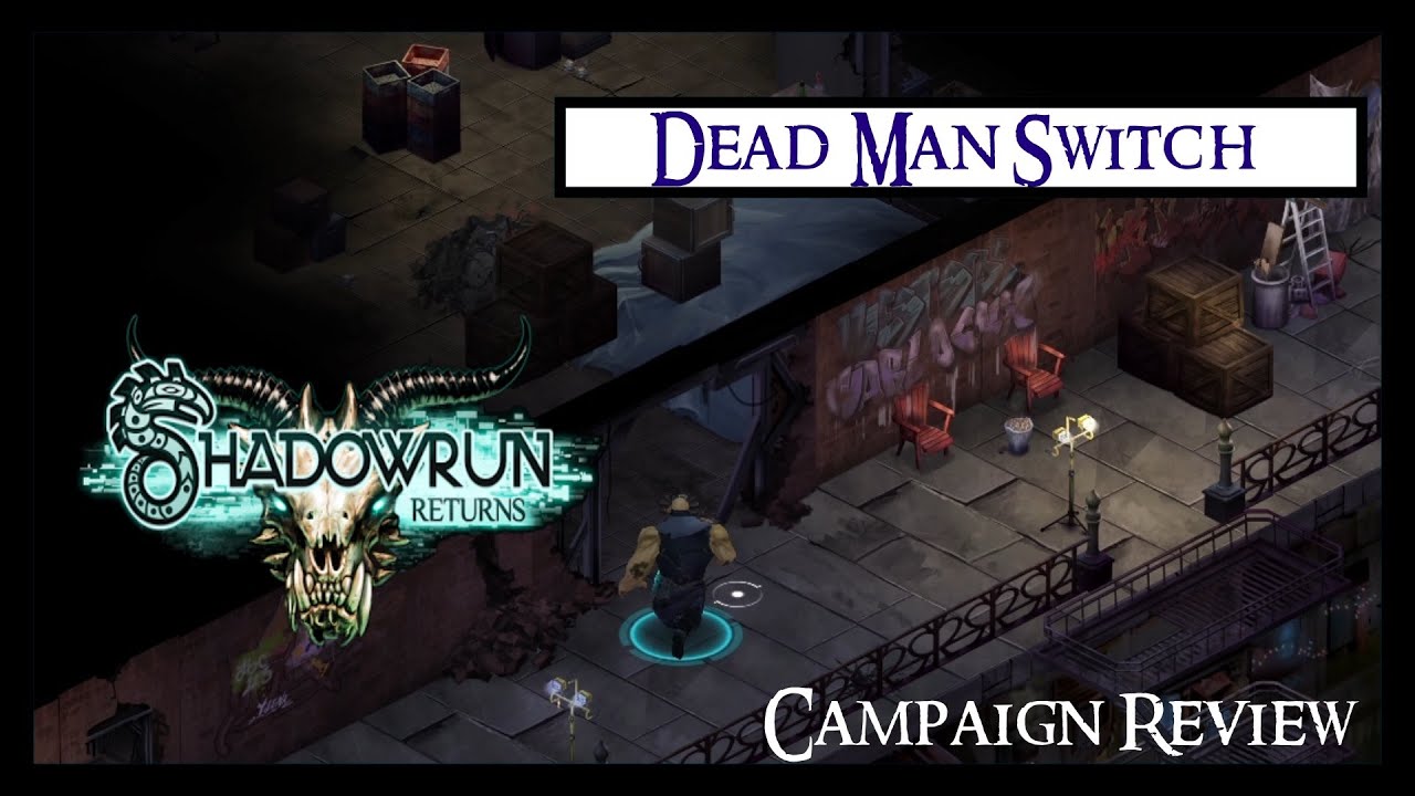 Shadowrun Returns - Review - Dead Man's Switch