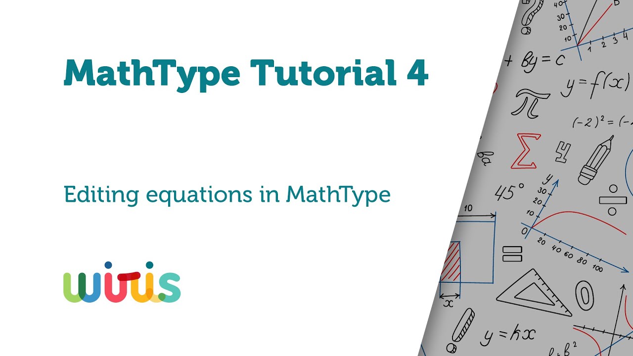 MathType Tutorial 4